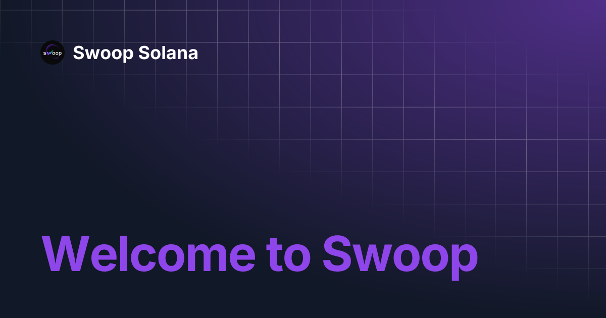 Welcome to Swoop | Swoop Solana